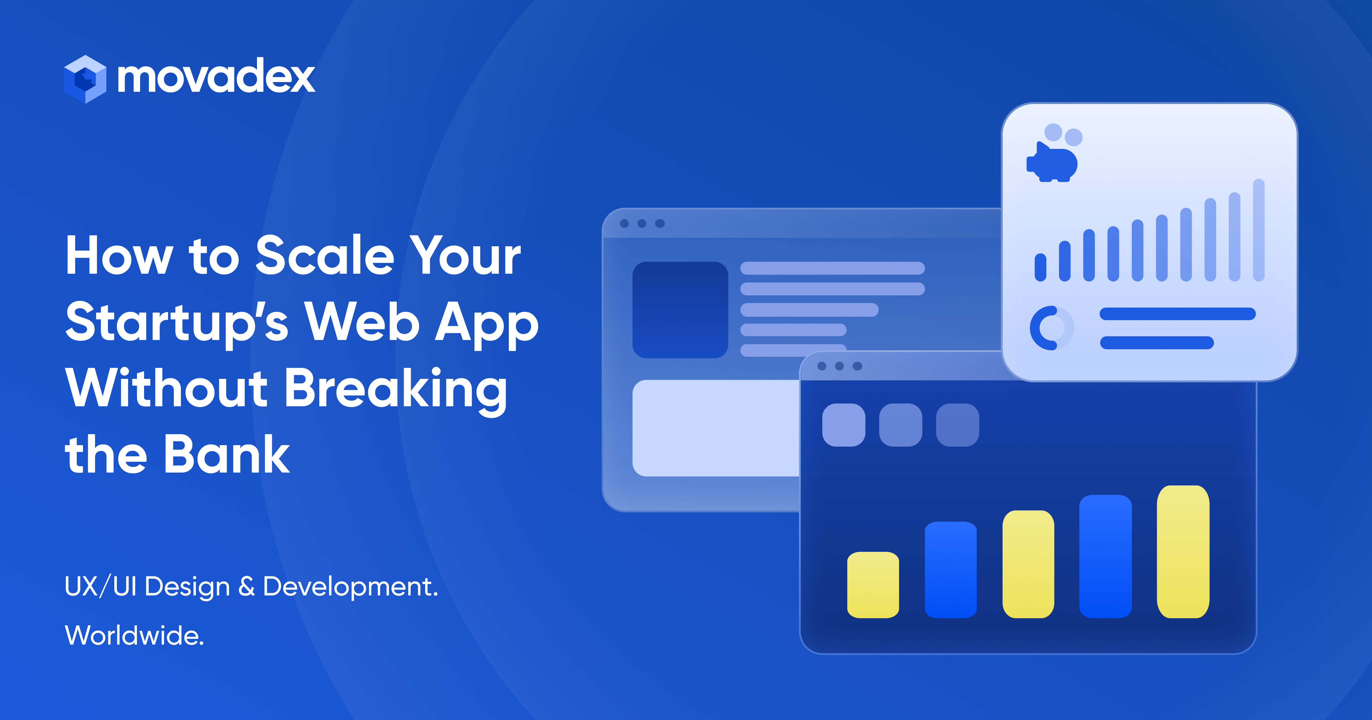 How to Scale Your Startup’s Web App Without Breaking the Bank