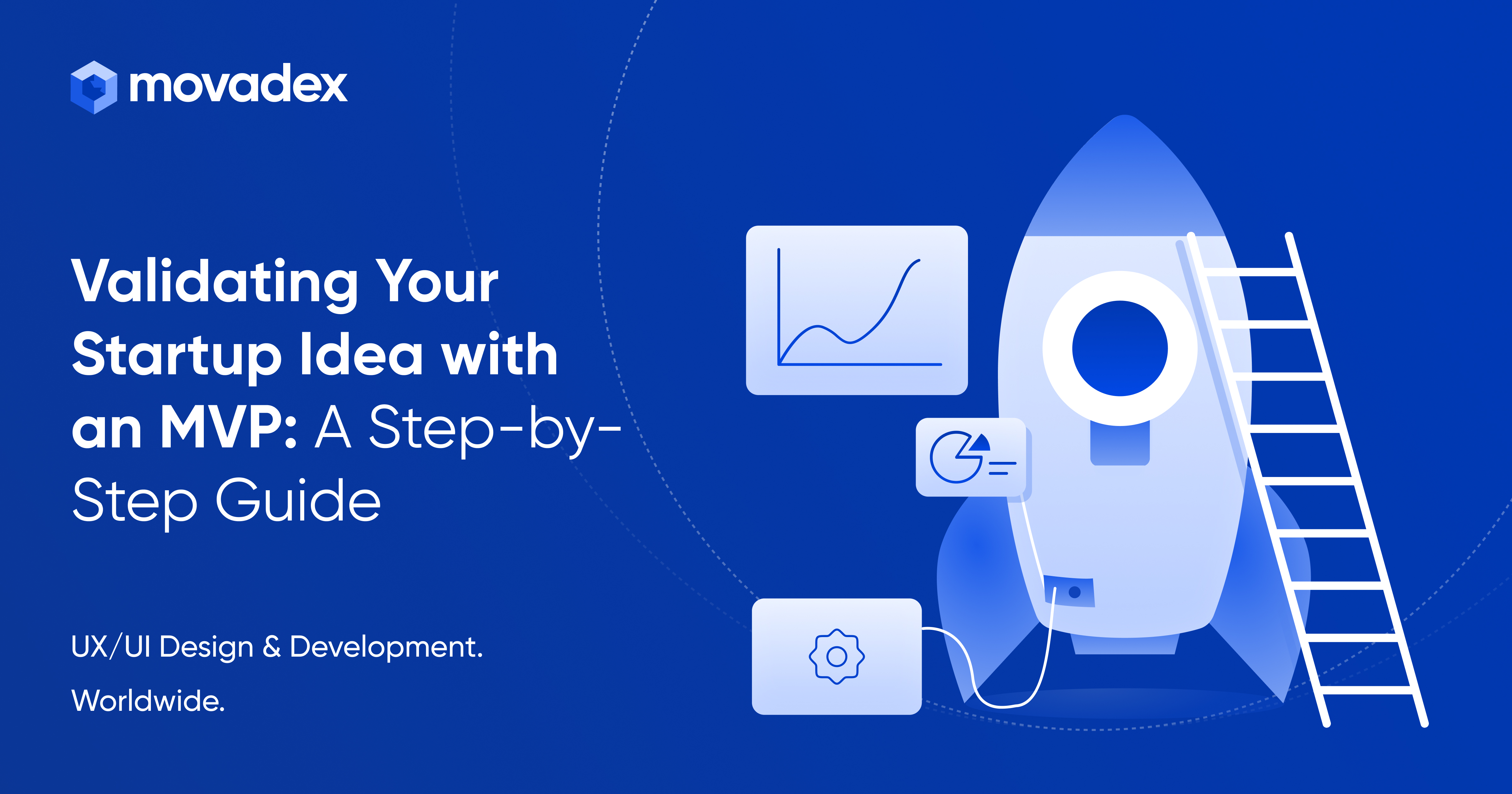 Validating Your Startup Idea with an MVP: A Step-by-Step Guide